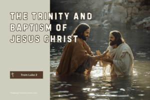 The Trinity and Baptism of Jesus Christ